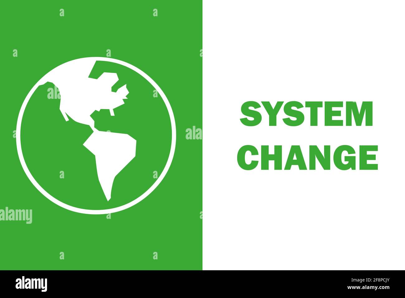 Illustration of SYSTEM CHANGE with a globe to change the climate Stock ...