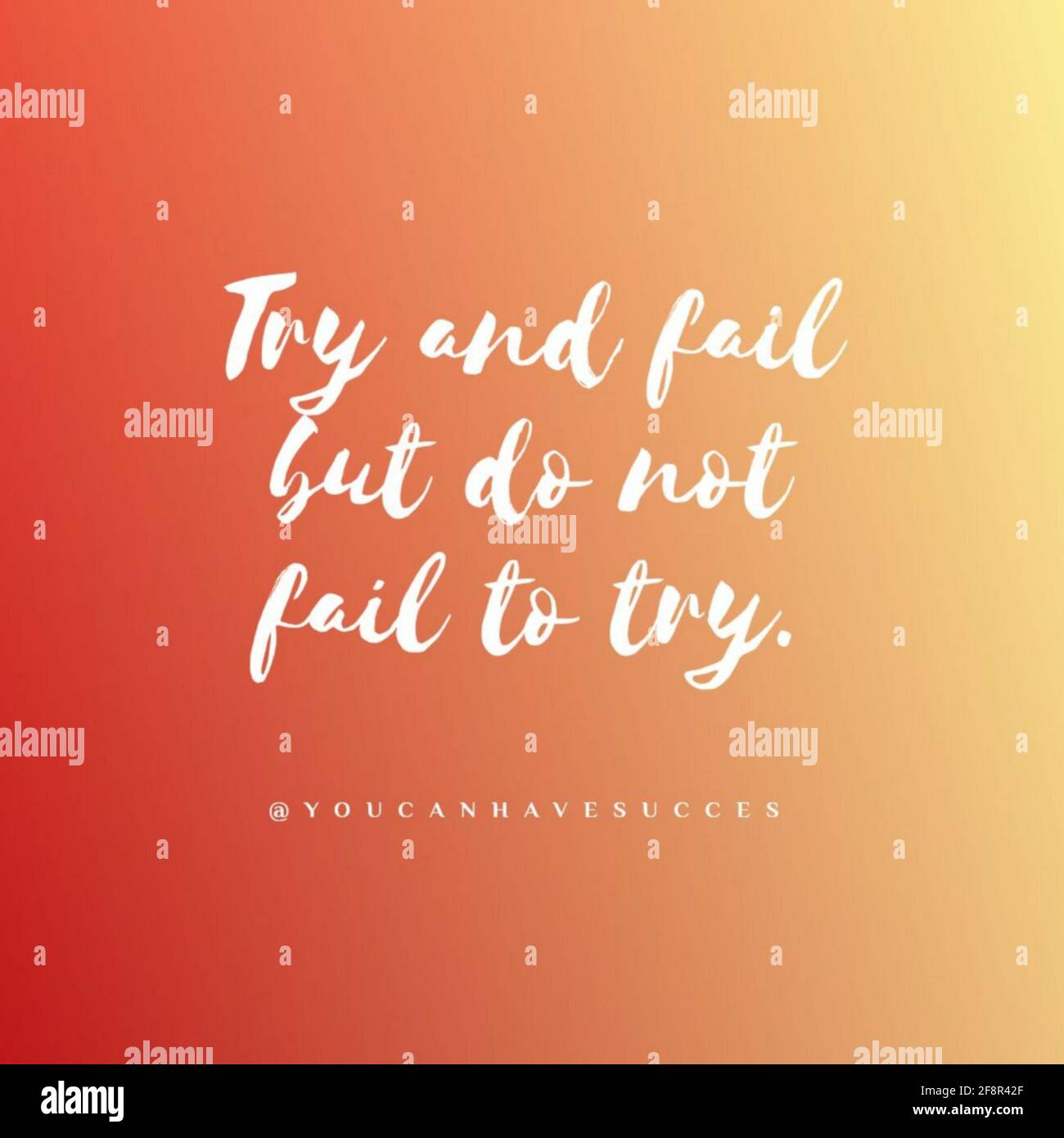 Quote "Try and fail but do not fail to try" on a golden pink background ...