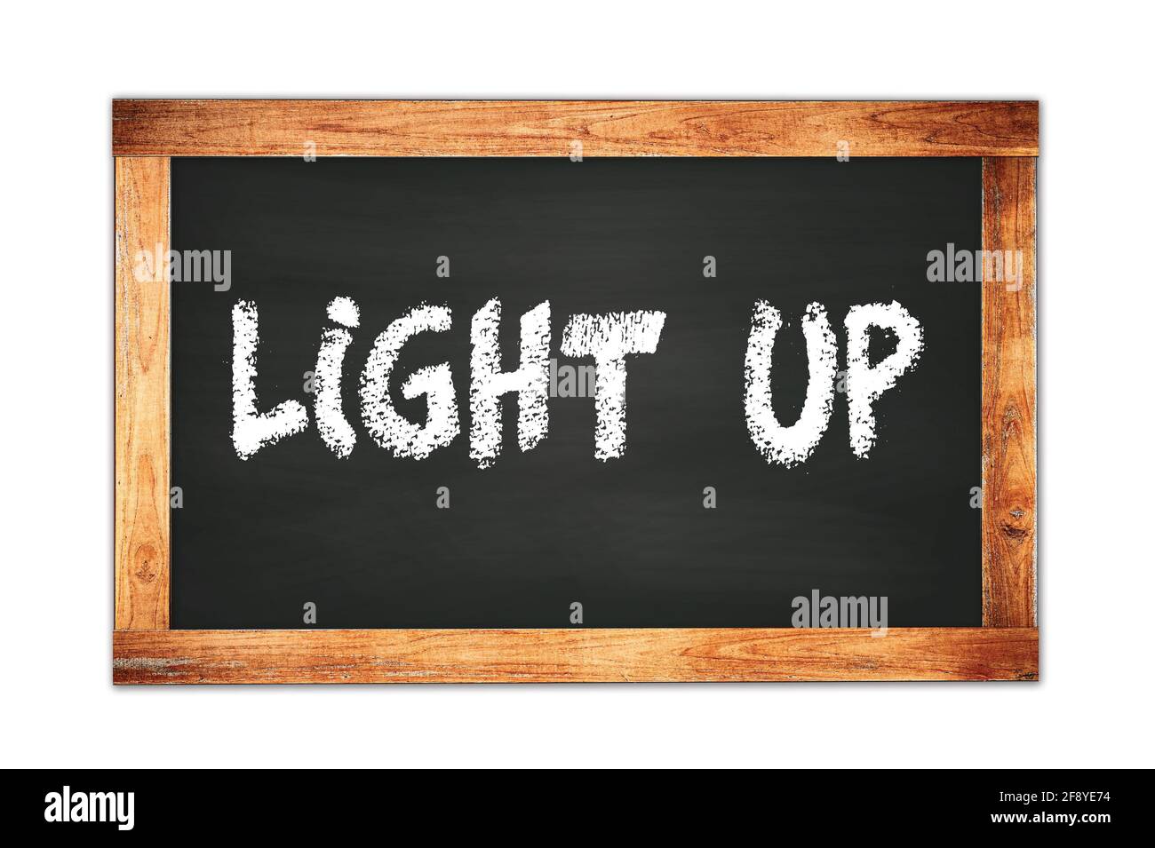 LIGHT UP text written on black wooden frame school blackboard Stock ...