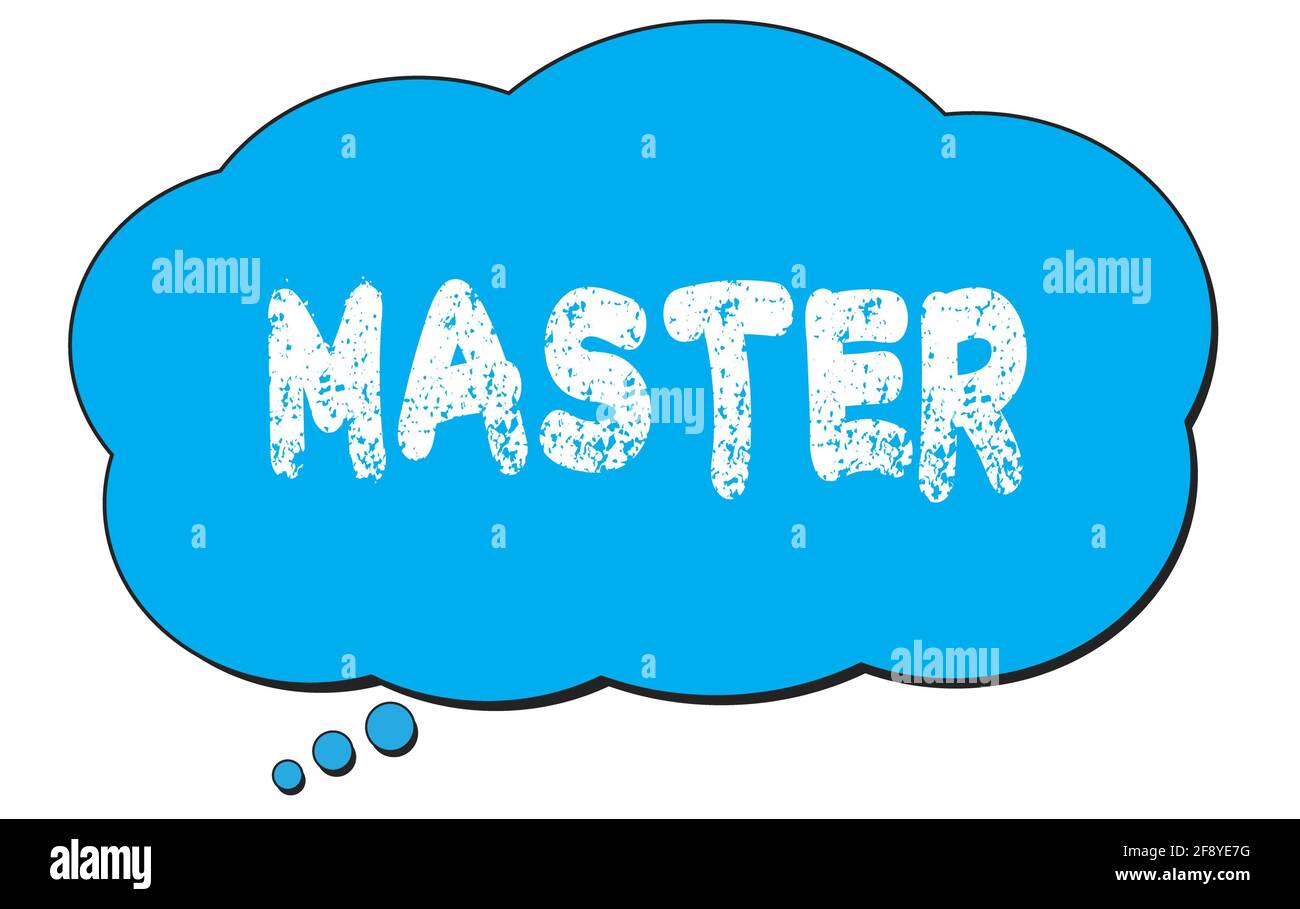 MASTER text written on a blue thought cloud bubble Stock Photo - Alamy