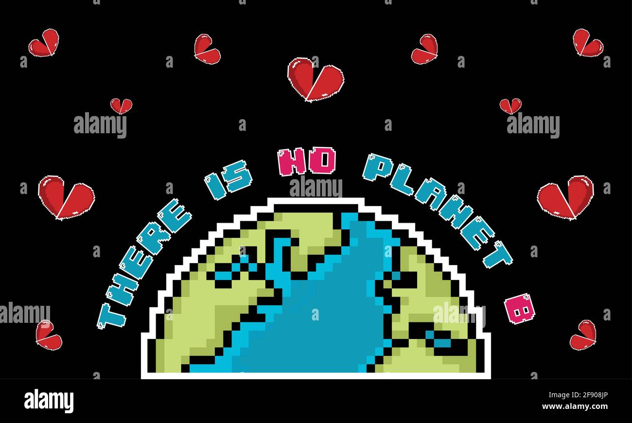 Pixelated earth planet. There is no plan B poster - Vector Stock Vector ...