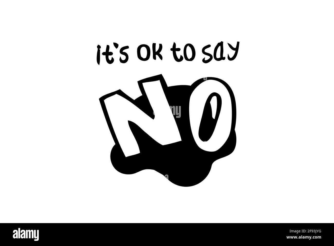 Vector Hand Draw Sketch Quote, It is Ok to Say No, Isolated on White ...