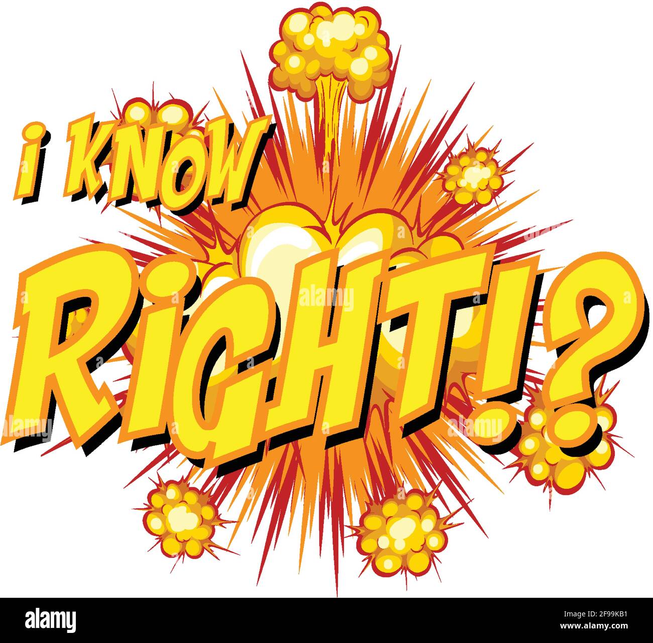Comic speech bubble with I know right text illustration Stock Vector ...