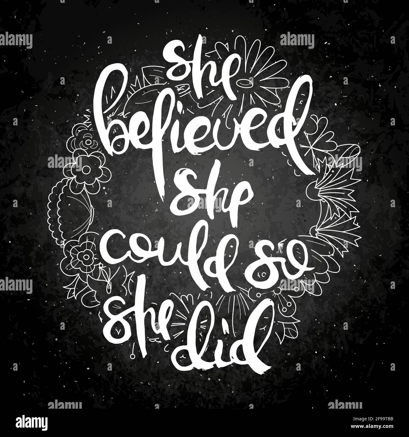She Believed, She Could, So She Did. Hand lettering grunge card with ...