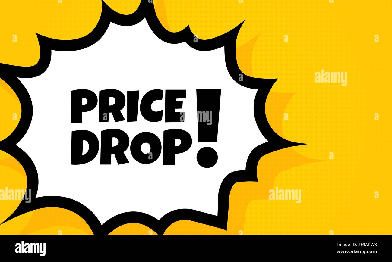 Price drop speech bubble banner. Pop art retro comic style. For ...