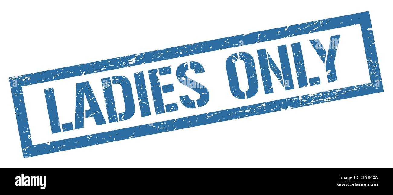 Ladies only and sign hi-res stock photography and images - Alamy