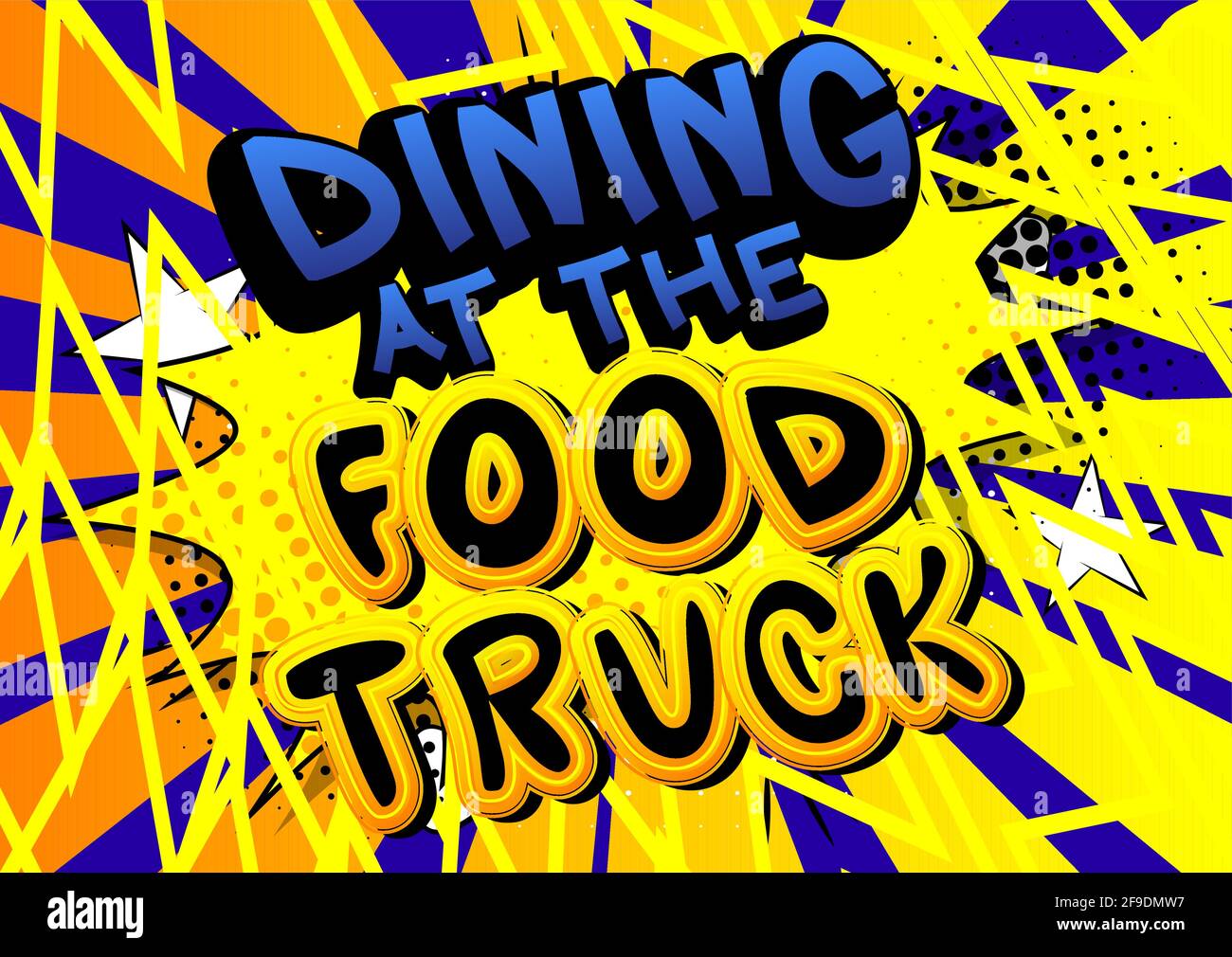 Dining at the Food Truck - Comic book style text. Street food business ...
