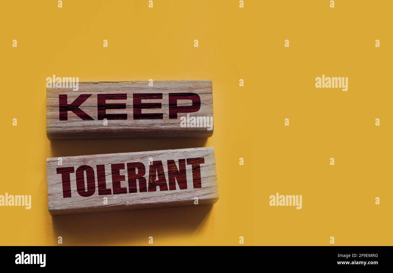Wooden Blocks with the text Keep tolerant. Tolerance diversity social ...