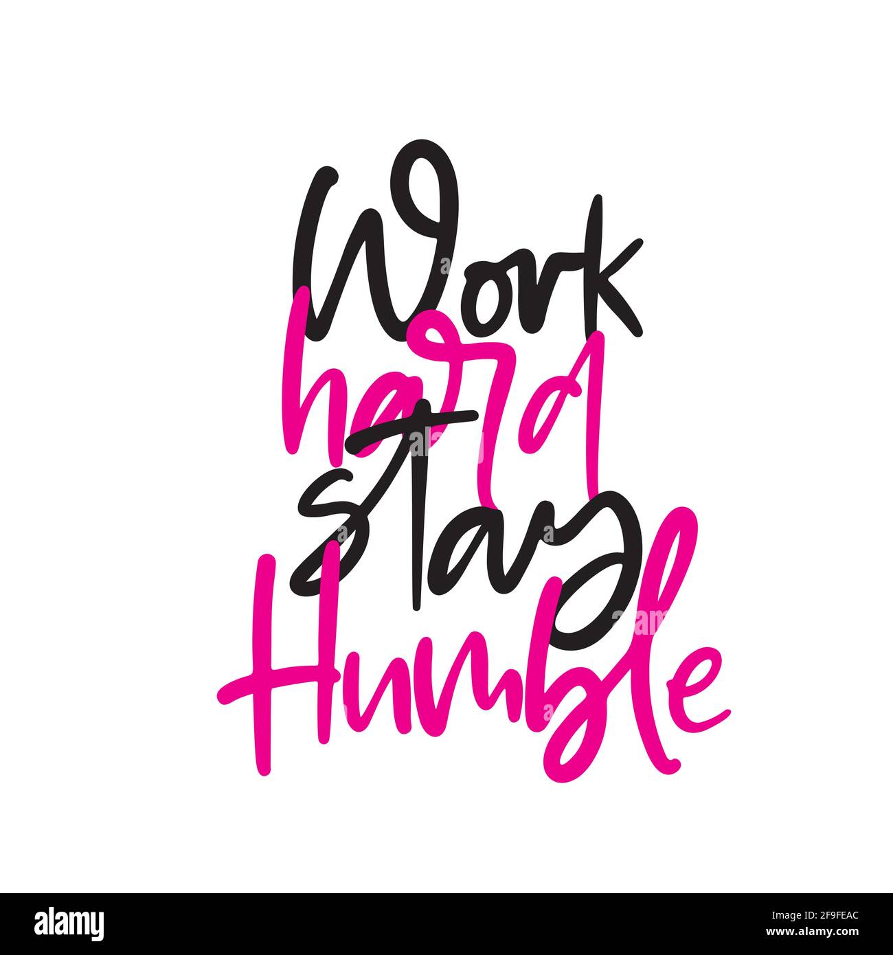 Work hard stay strong hi-res stock photography and images - Alamy
