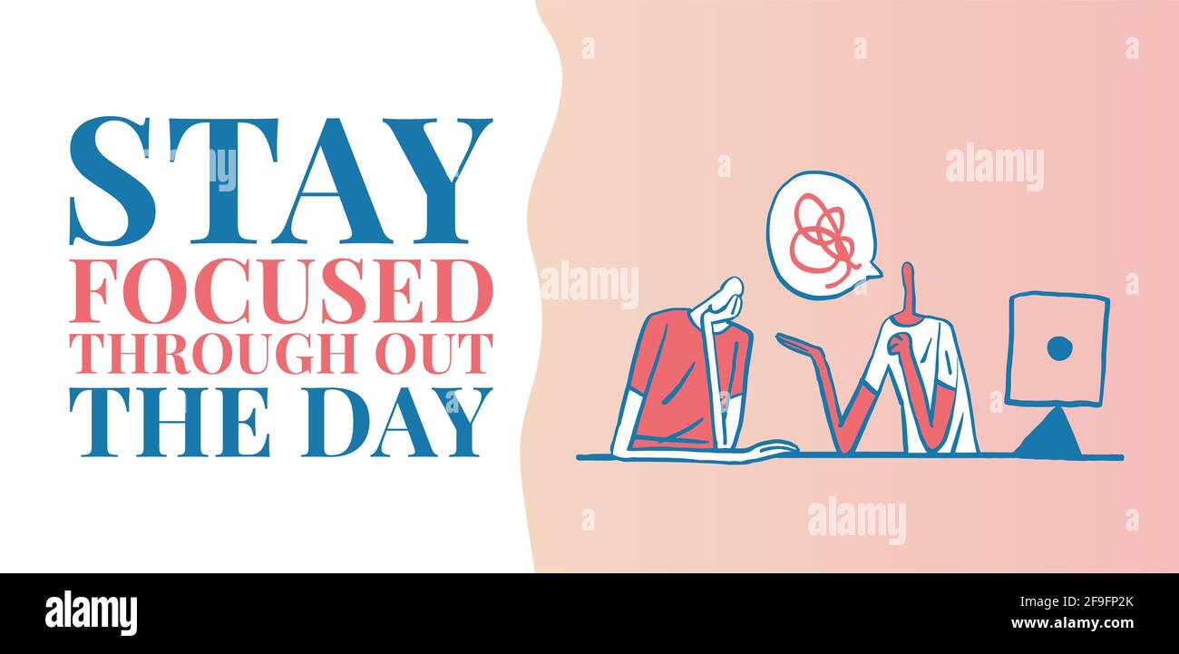 Stay focused through out the day. Person talking to unfocused man ...