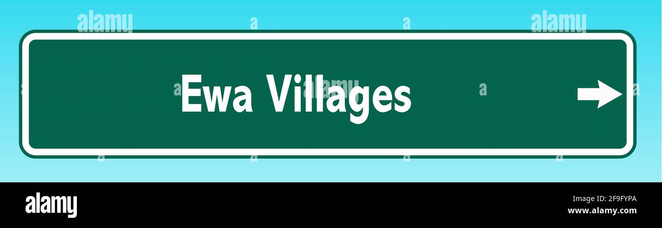 A graphic illlustration of an American road sign pointing to Ewa ...