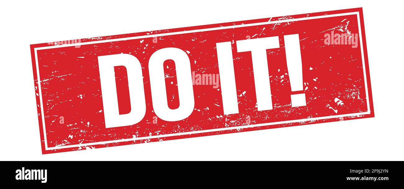 DO IT! text on red grungy rectangle stamp sign Stock Photo - Alamy