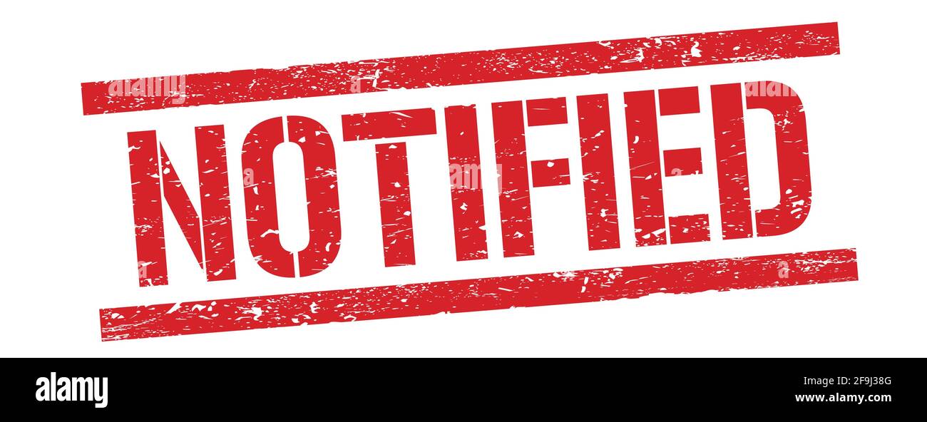 NOTIFIED text on red grungy rectangle stamp sign Stock Photo - Alamy