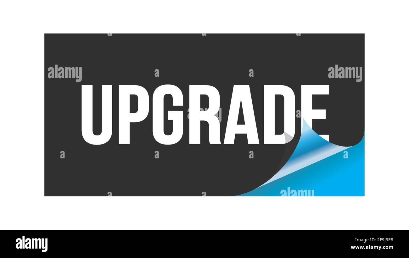 UPGRADE text written on black blue sticker stamp Stock Photo - Alamy