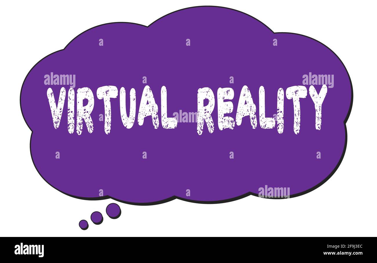 VIRTUAL REALITY text written on a violet thought cloud bubble Stock ...