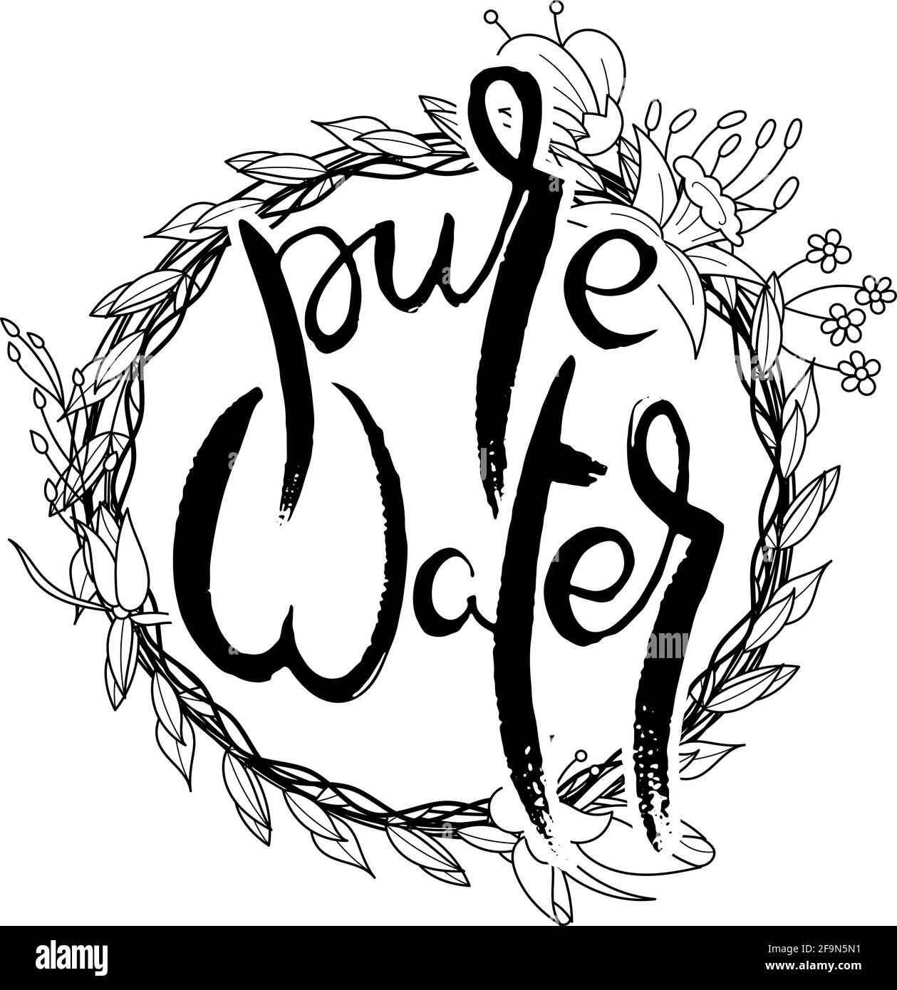 Pure Water. Hand lettering grunge card with flower background ...