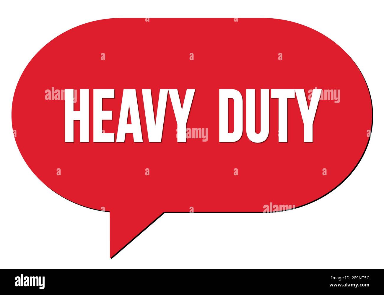 HEAVY DUTY text written in a red speech bubble stamp Stock Photo - Alamy