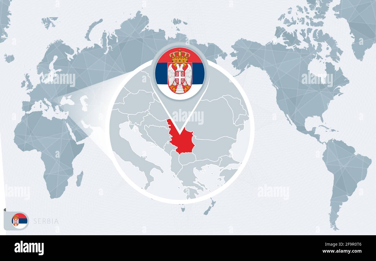 Pacific Centered World map with magnified Serbia. Flag and map of ...