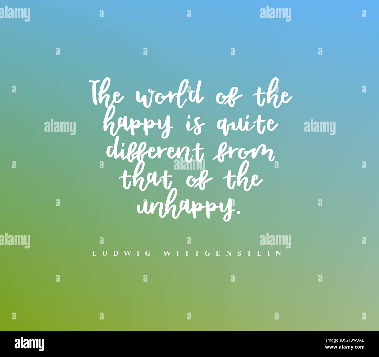 Quote "The world at the happy is quite different from that of the ...