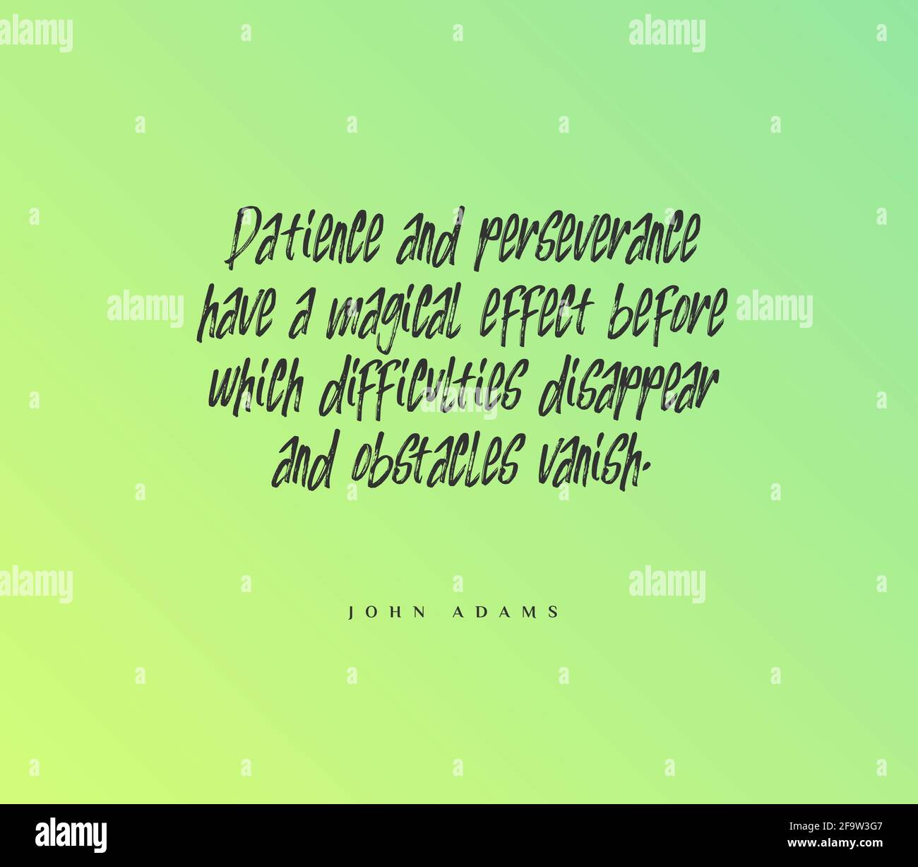 Wise quote about the magical effect of patience and perseverance Stock ...