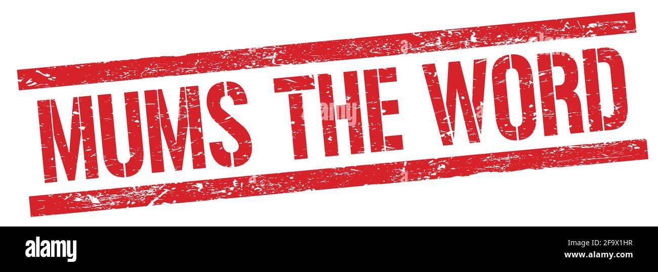 Mums the word hi-res stock photography and images - Alamy