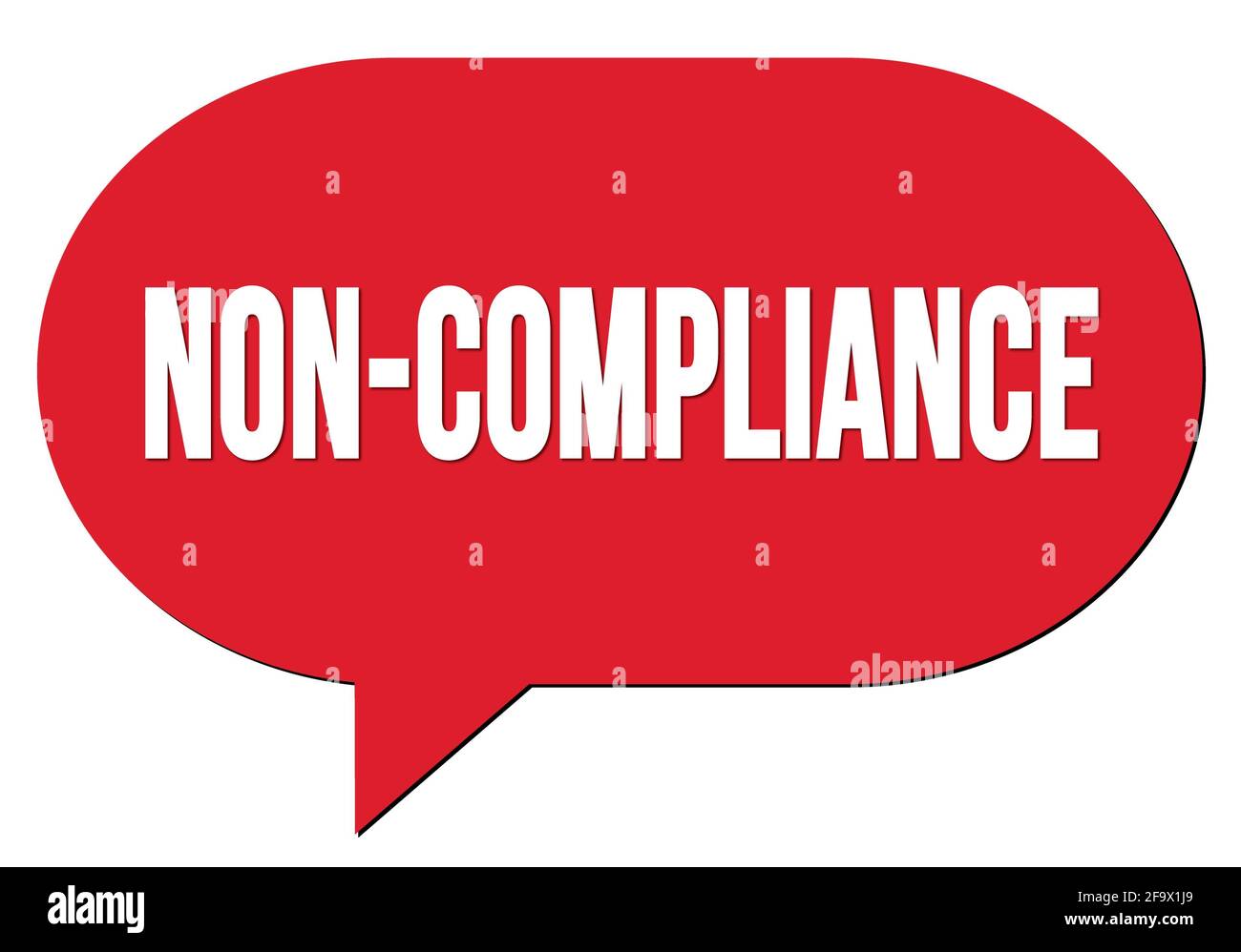 NON-COMPLIANCE text written in a red speech bubble stamp Stock Photo ...
