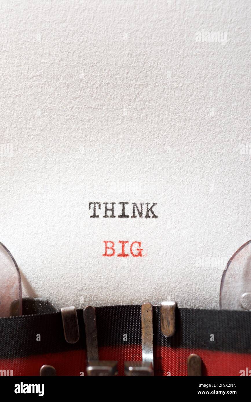 Think big phrase written with a typewriter Stock Photo - Alamy