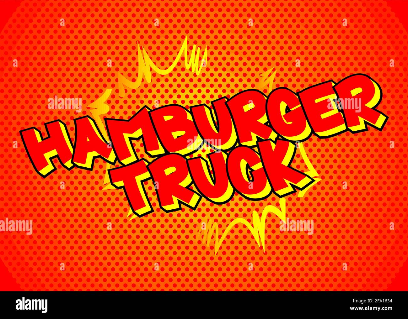 Hamburger Truck - Comic book style text. Street food business related ...