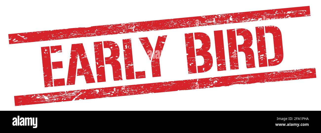 EARLY BIRD text on red grungy rectangle stamp sign Stock Photo - Alamy