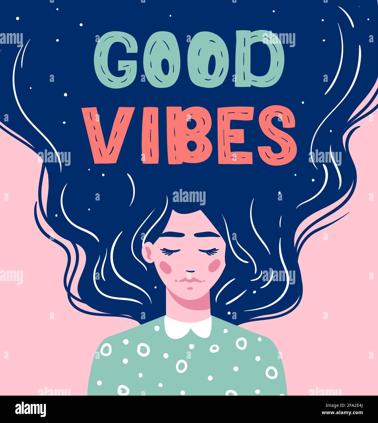 Good Vibes - lettering. Girl with long hair with text. Hand drawn long ...