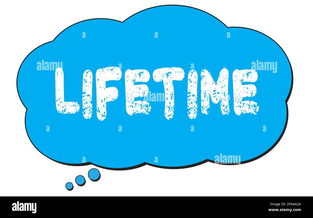 LIFETIME text written on a blue thought cloud bubble Stock Photo - Alamy