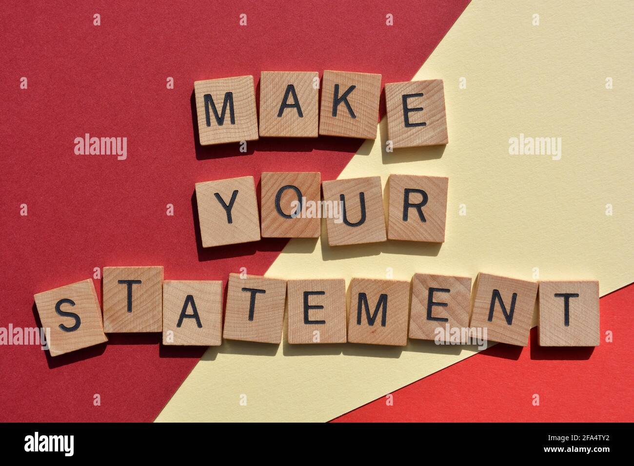 Make Your Statement, words in wooden alphabet letters isolated on ...