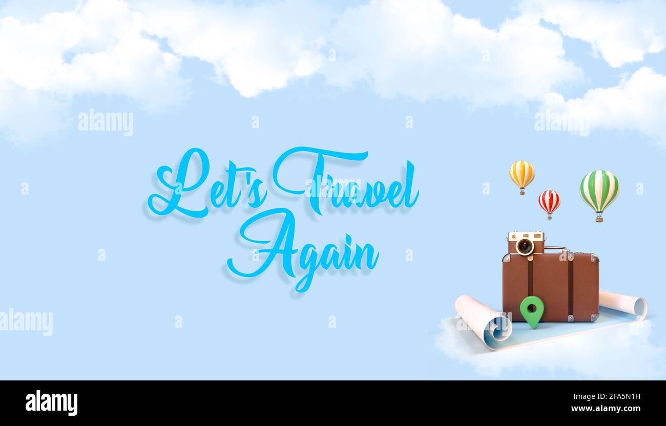 Let's travel again. Back to travelling. Tourism, summer travel concept ...