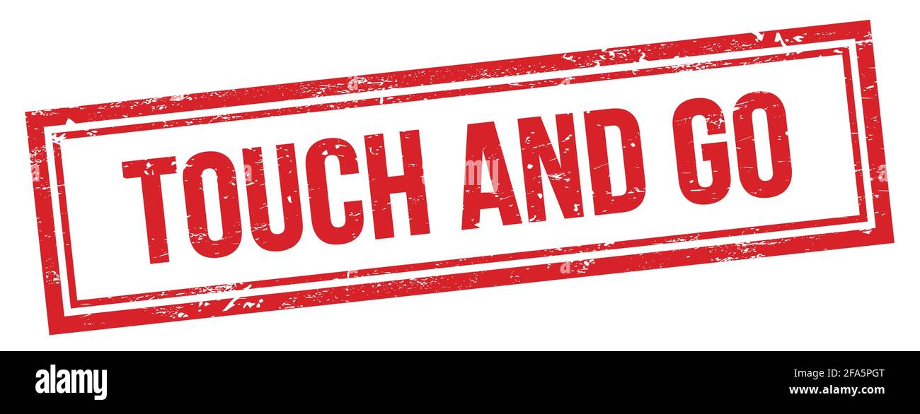 TOUCH AND GO text on red grungy vintage rectangle stamp Stock Photo - Alamy