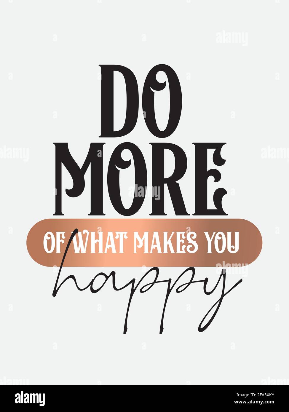 Do more of what makes you happy. Inspirational quote poster design ...