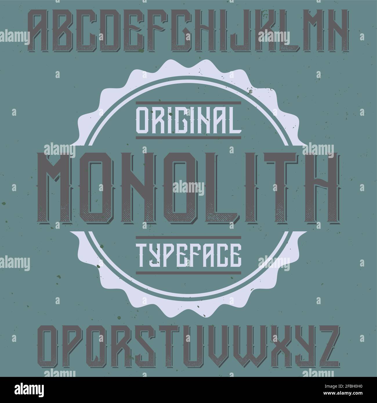 Vintage label font named Monolith. Good to use in any creative labels ...
