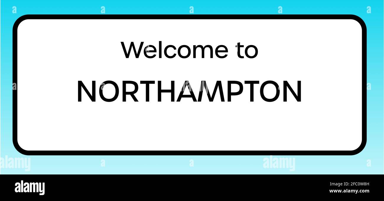 Northampton road sign hi-res stock photography and images - Alamy