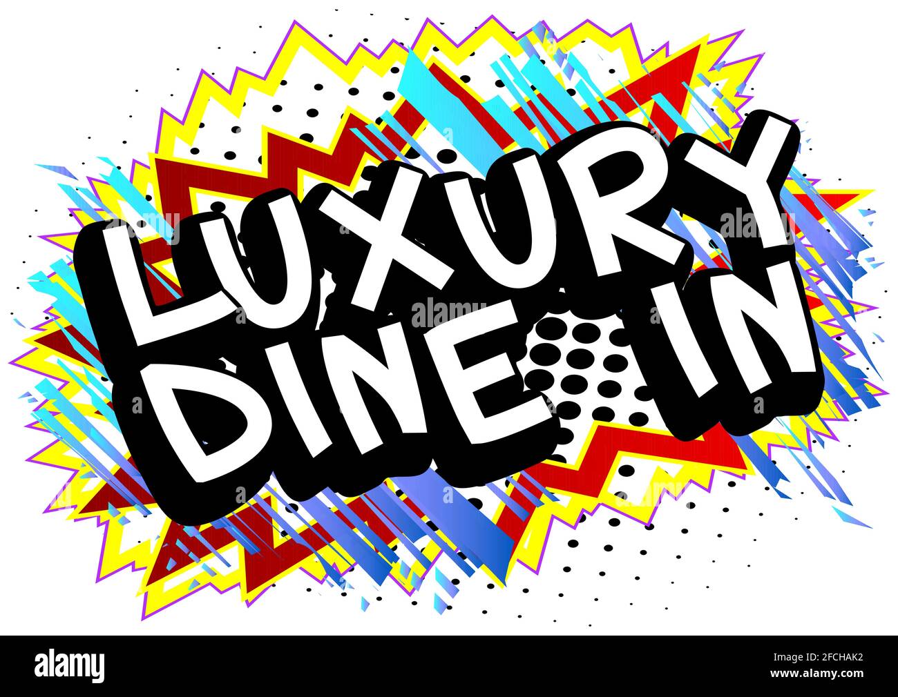 Luxury Dine In - Comic book style text. Restaurant event related words ...