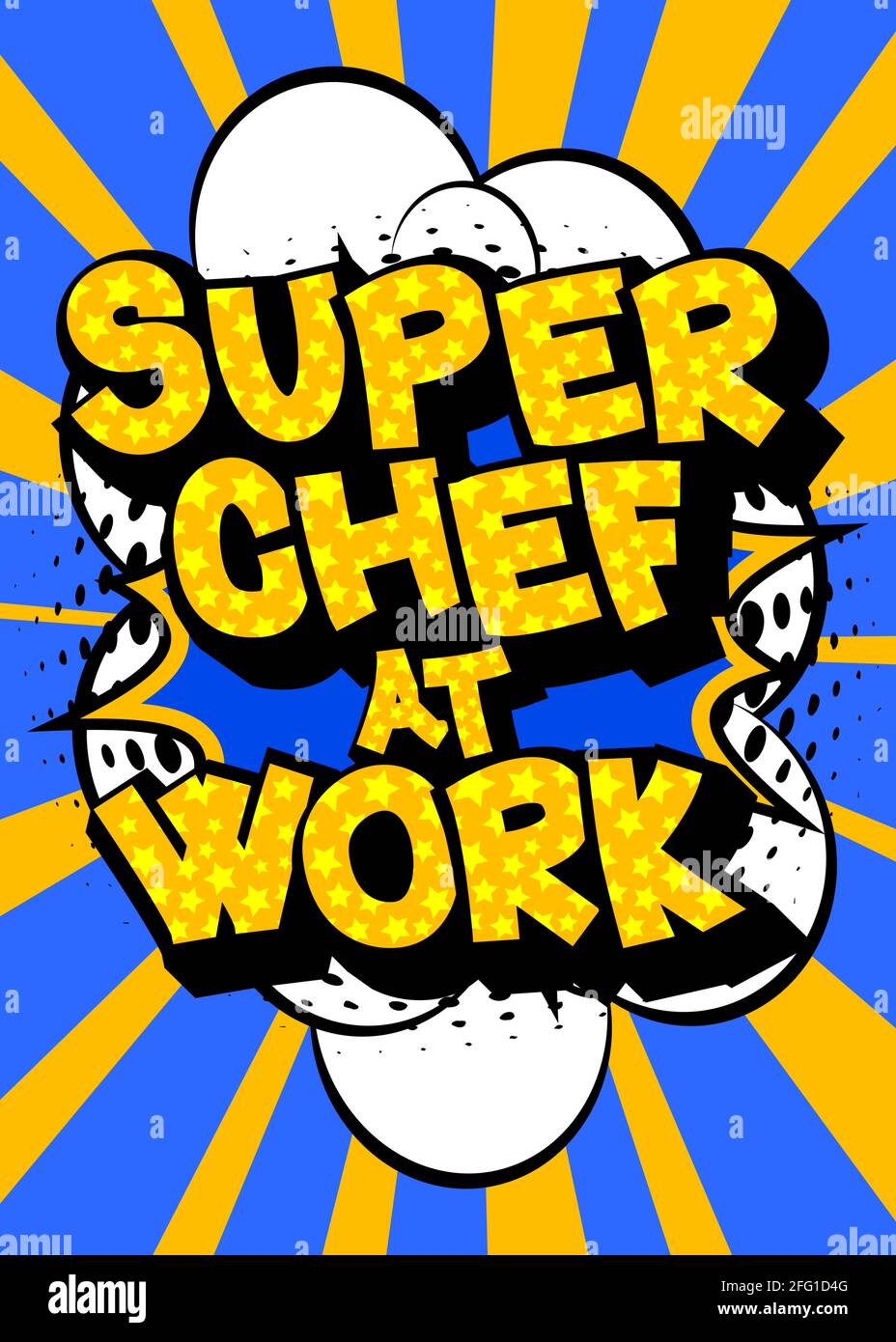 Super Chef At Work - Comic book style text. Restaurant event related ...
