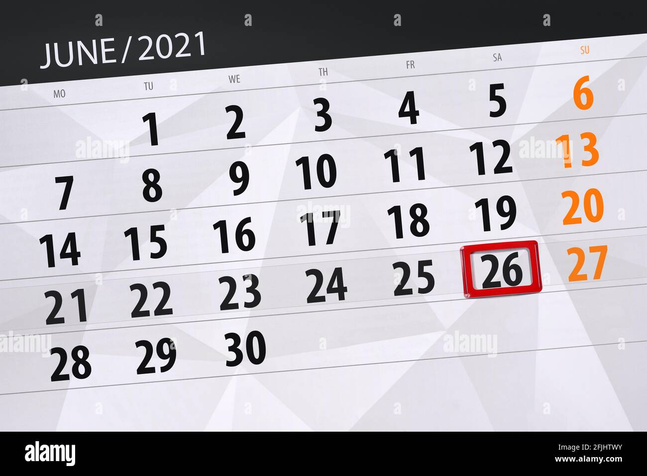 Calendar planner for the month june 2021, deadline day, 26, saturday ...