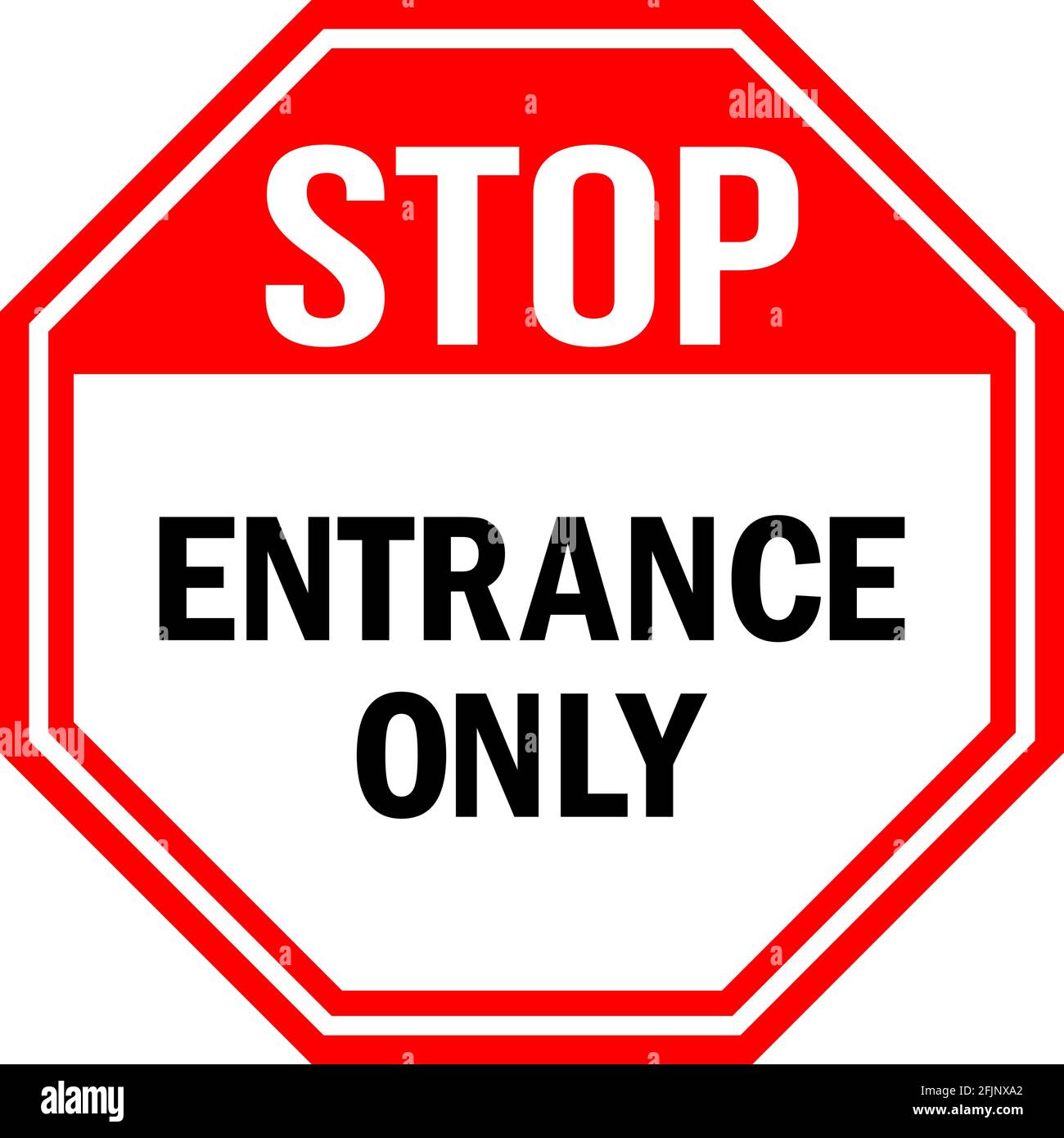 Stop Entrance only Sign. Red background. Office and Road safety signs ...