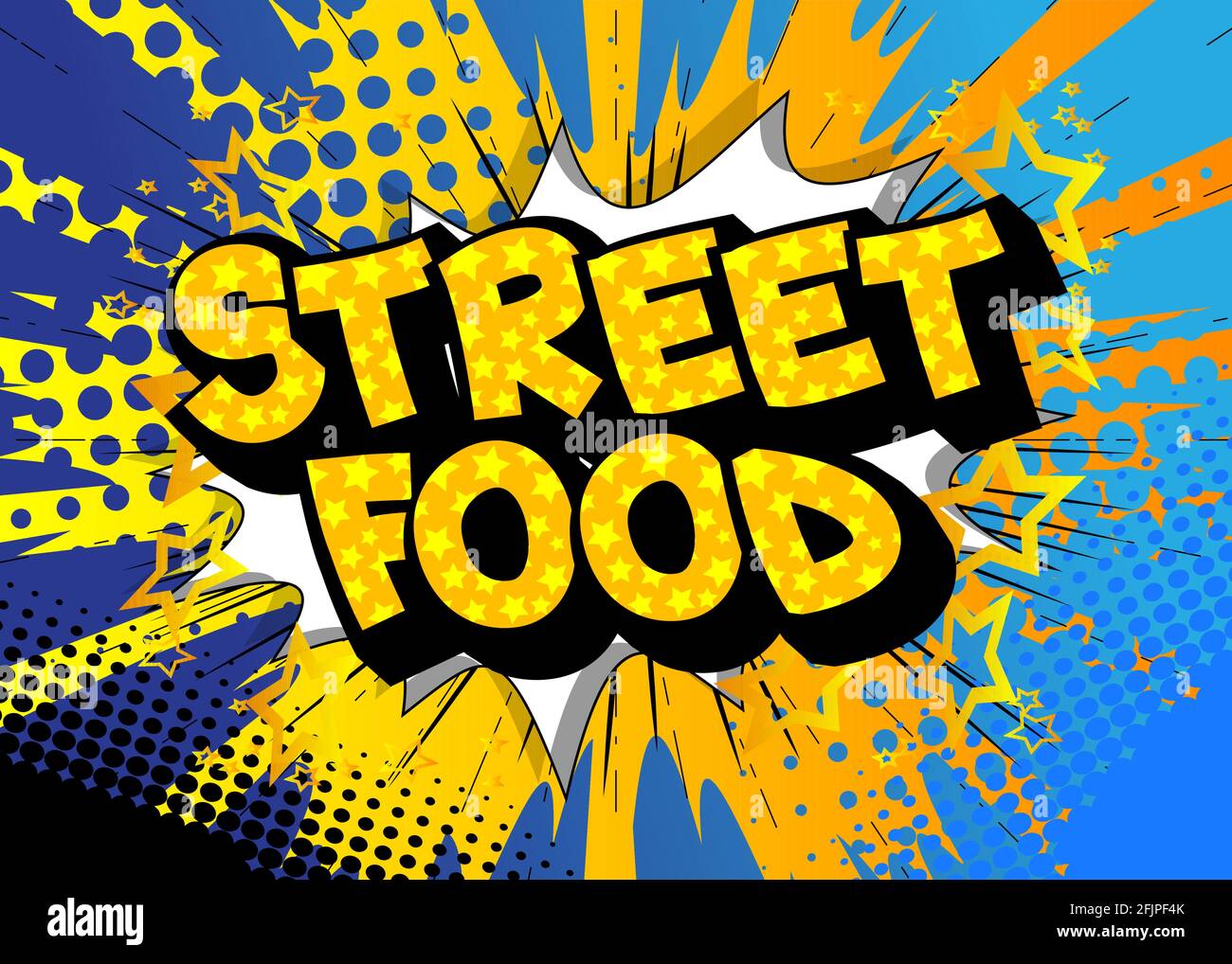 Street Food - Comic book style text. Street food fun, event related ...
