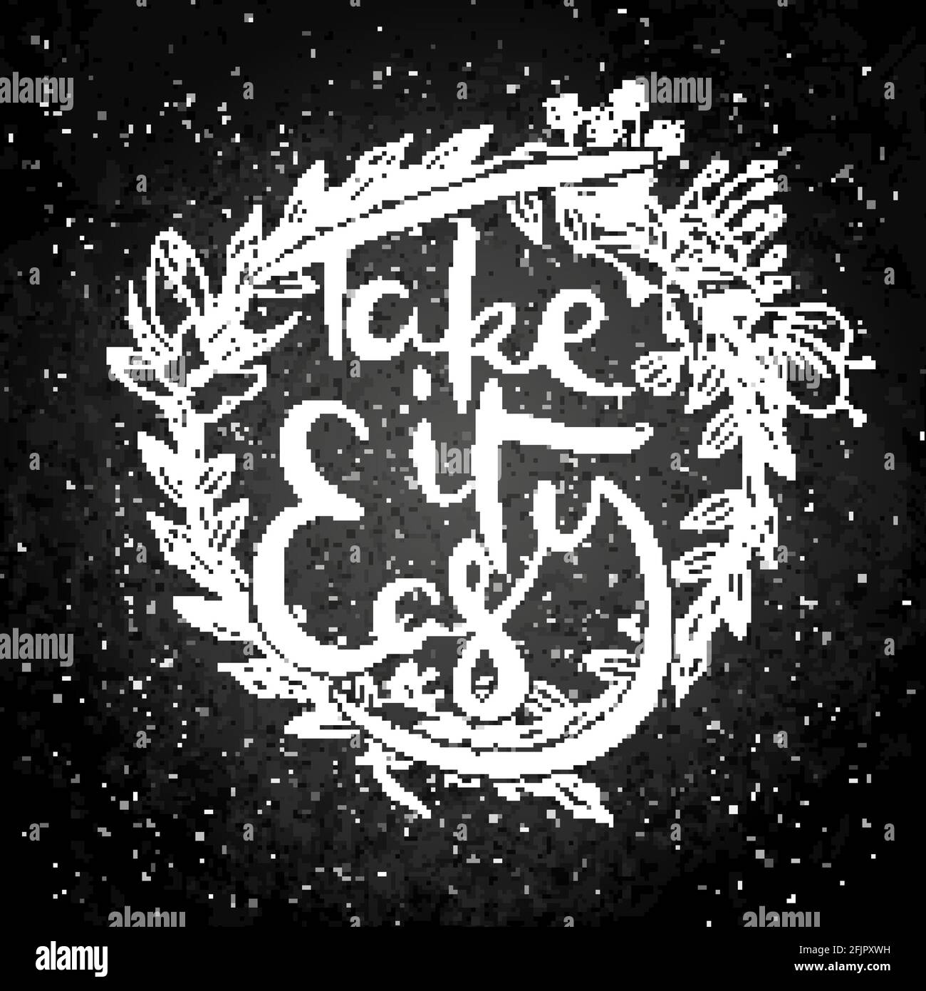 Take it Easy. Hand lettering grunge card with flower background ...