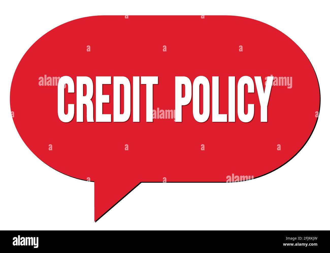 CREDIT POLICY text written in a red speech bubble stamp Stock Photo - Alamy