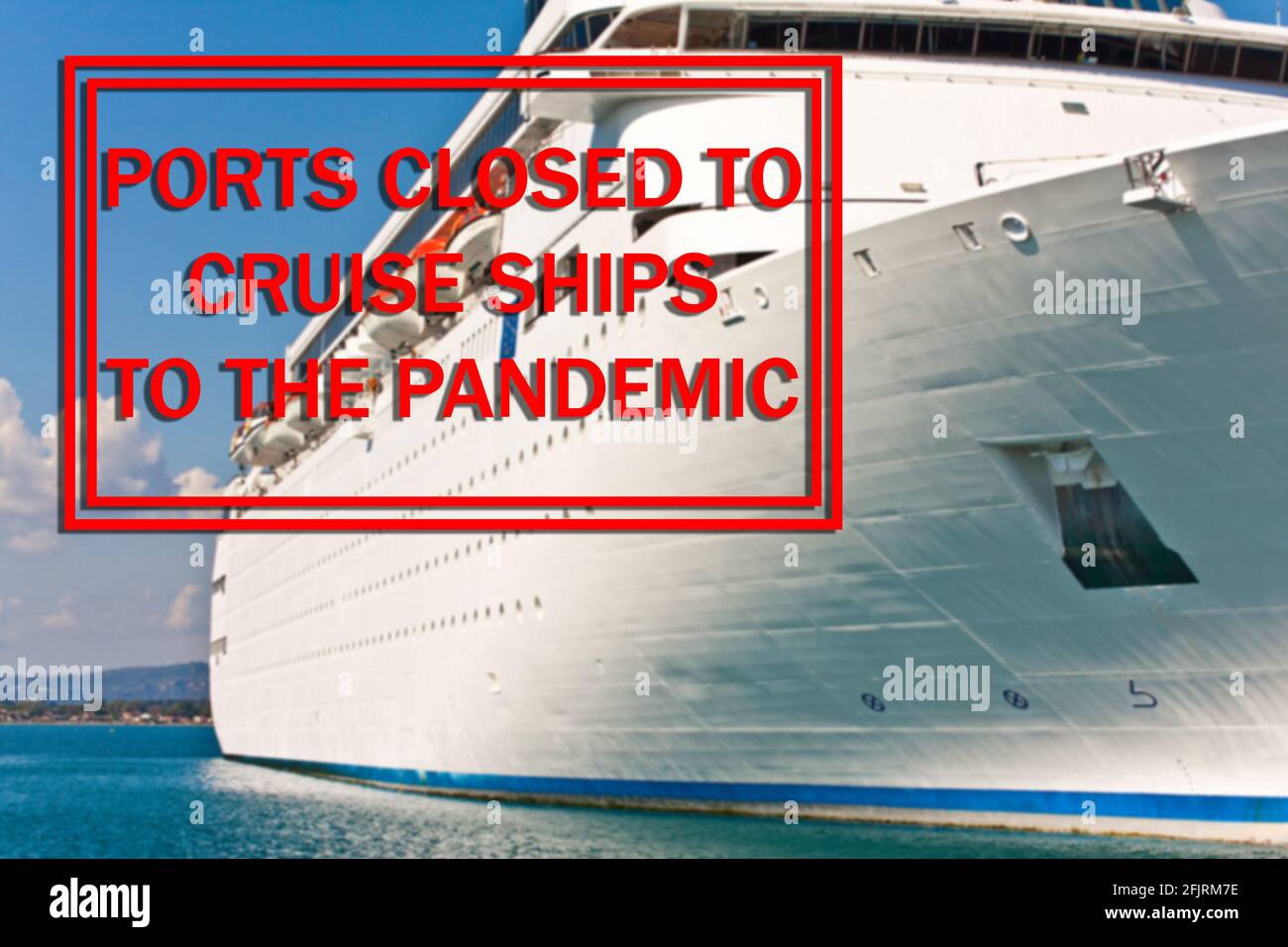 ports closed to cruise ships to due the pandemic stamp on cruise ship ...
