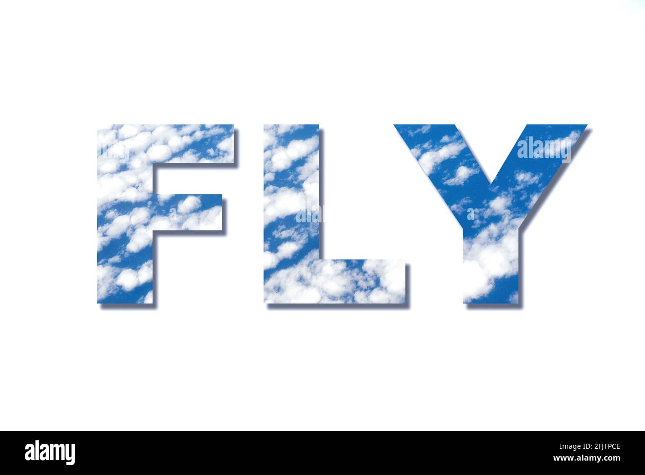 Inscription Fly made with clouds and sky view from airplane window ...