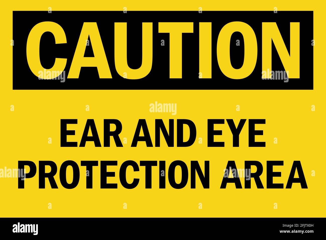 Caution ear and eye protection area sign. Black on yellow background ...