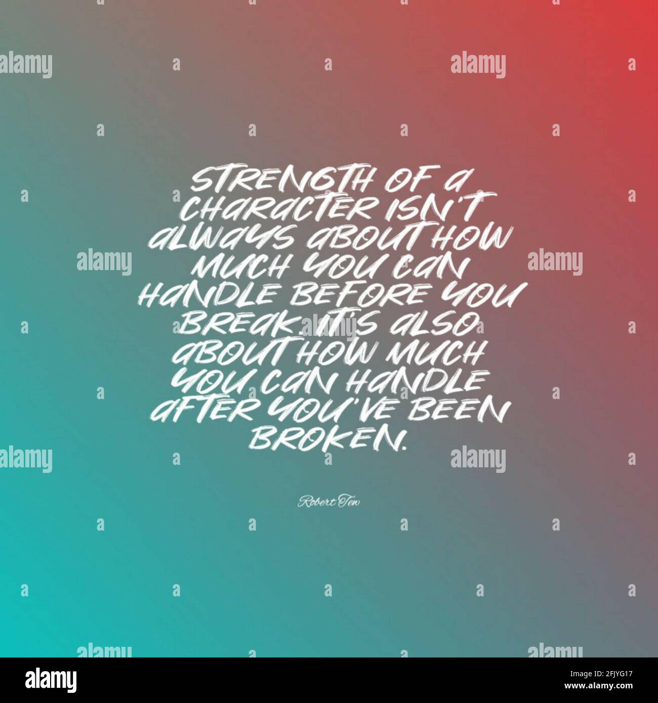 Motivational quote about strength of character on a colorful background ...