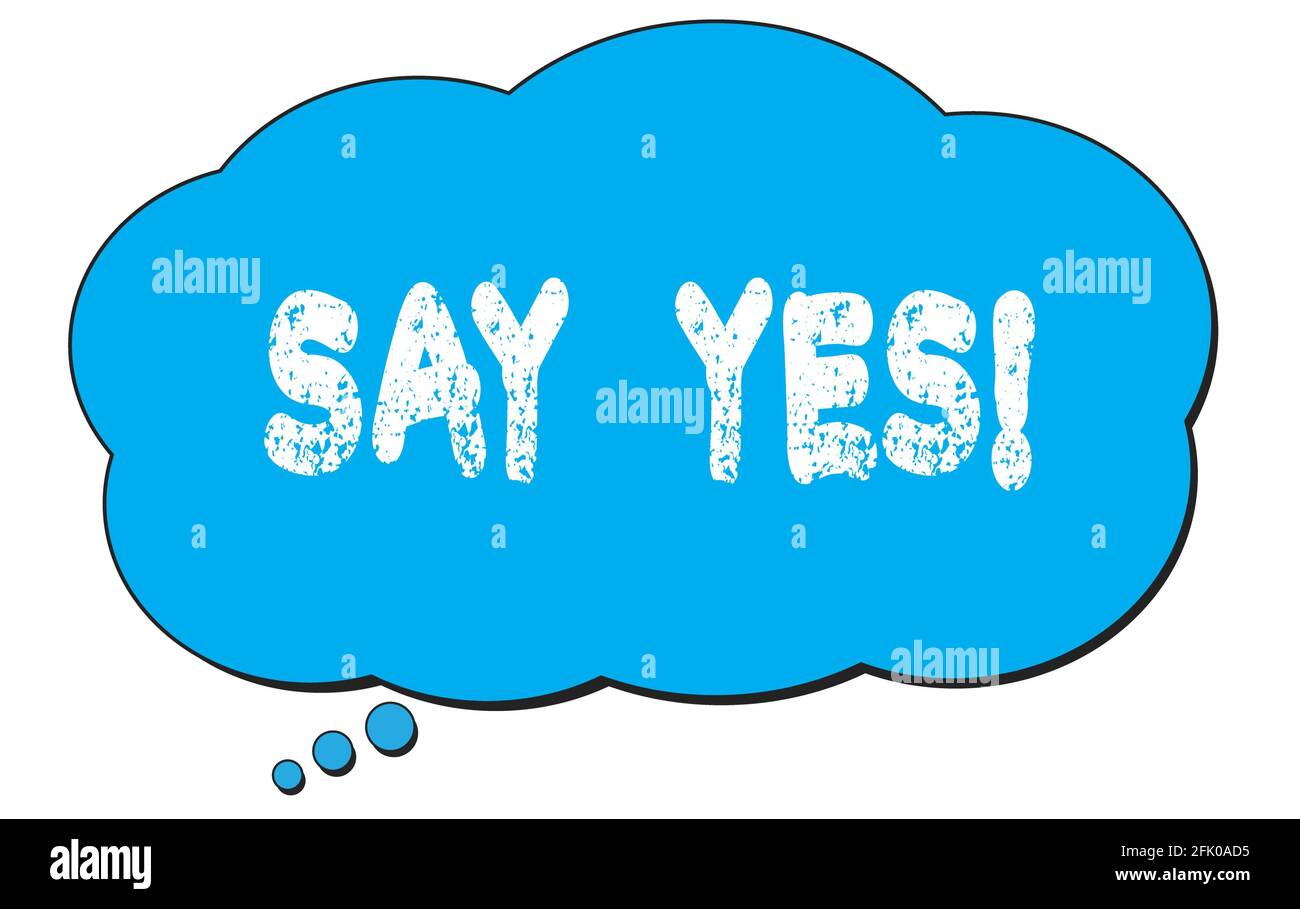 Yes bubble hi-res stock photography and images - Alamy