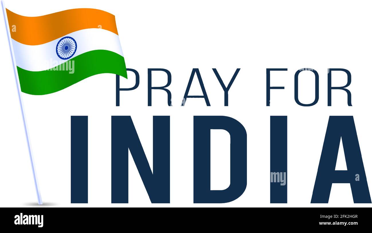Pray for India. India flag with text Pray for India vector illustration ...